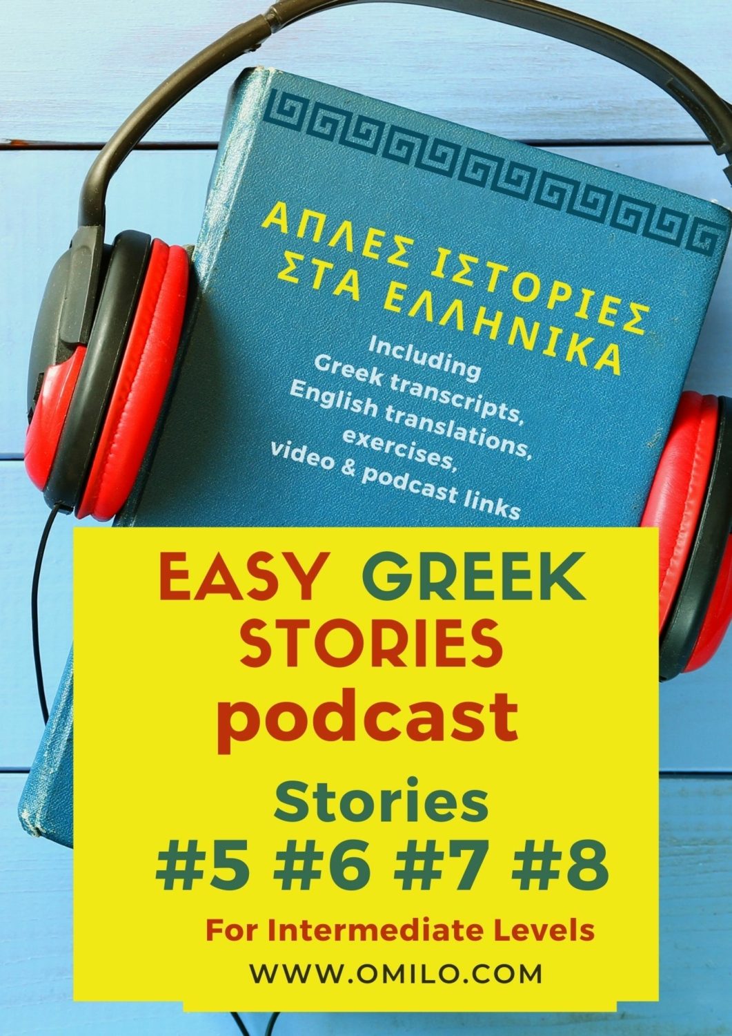 Easy Greek Stories Podcast Episode 15 - Intermediate Language Level | Omilo