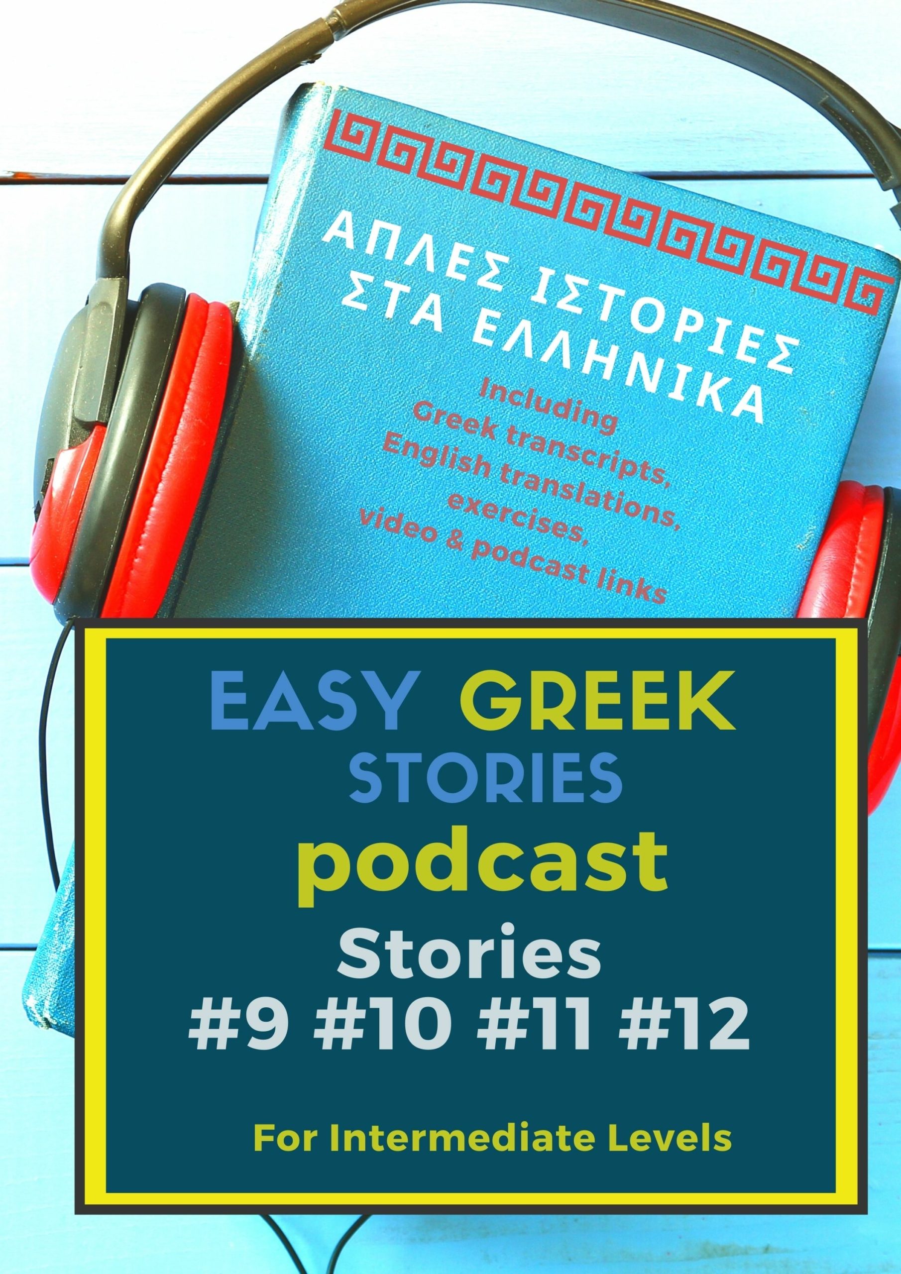Easy Greek Stories Podcast Episode 15 - Intermediate Language Level | Omilo
